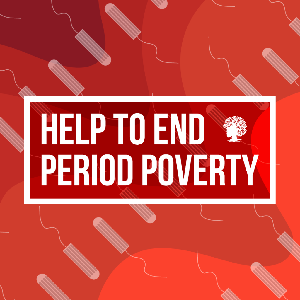End Period Poverty – GrassROOTS Community Foundation